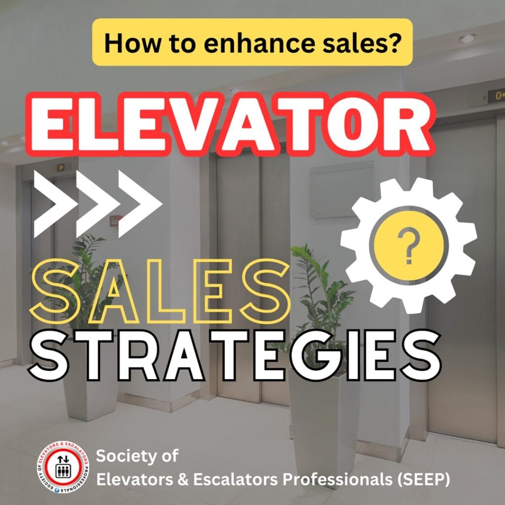 Elevator Sales Strategies | Shakeel Ahmad