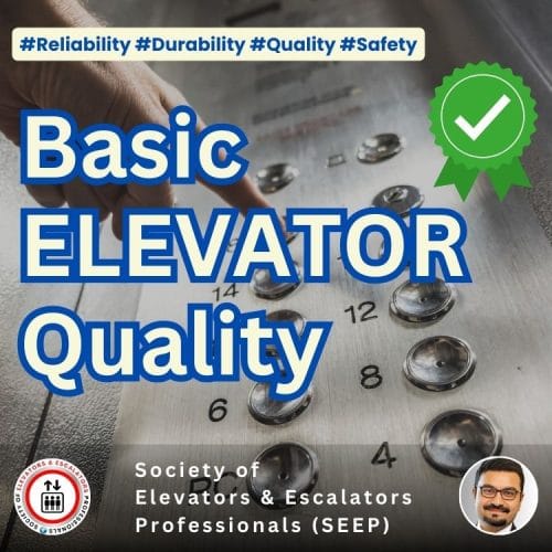 Basic Elevator Quality | Shakeel Ahmad