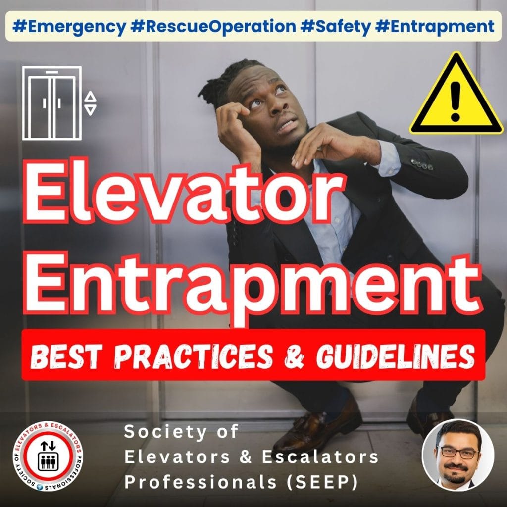 Elevator Entrapment - Best Practices and Guidelines | Shakeel Ahmad
